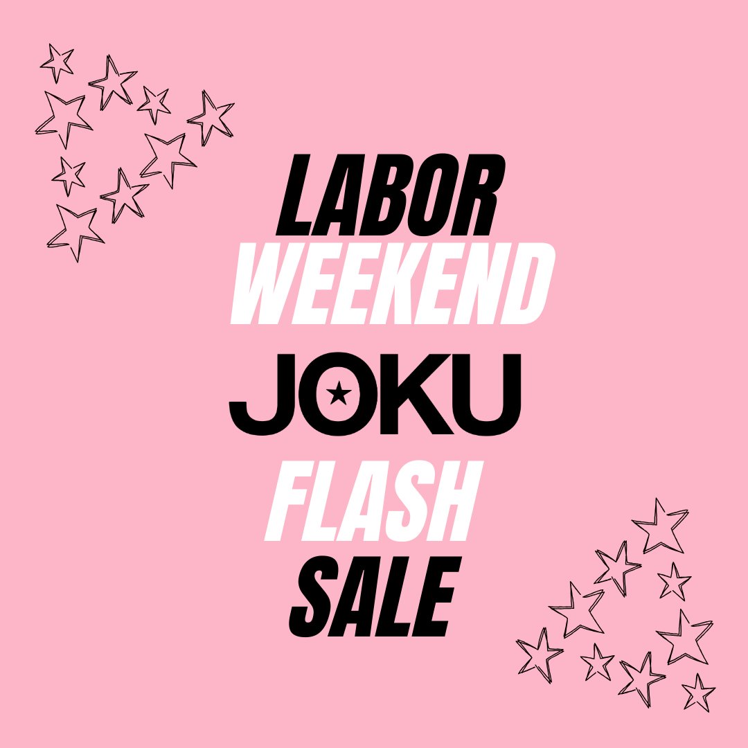 LABOR WEEKEND SALE – JOKU WORLD